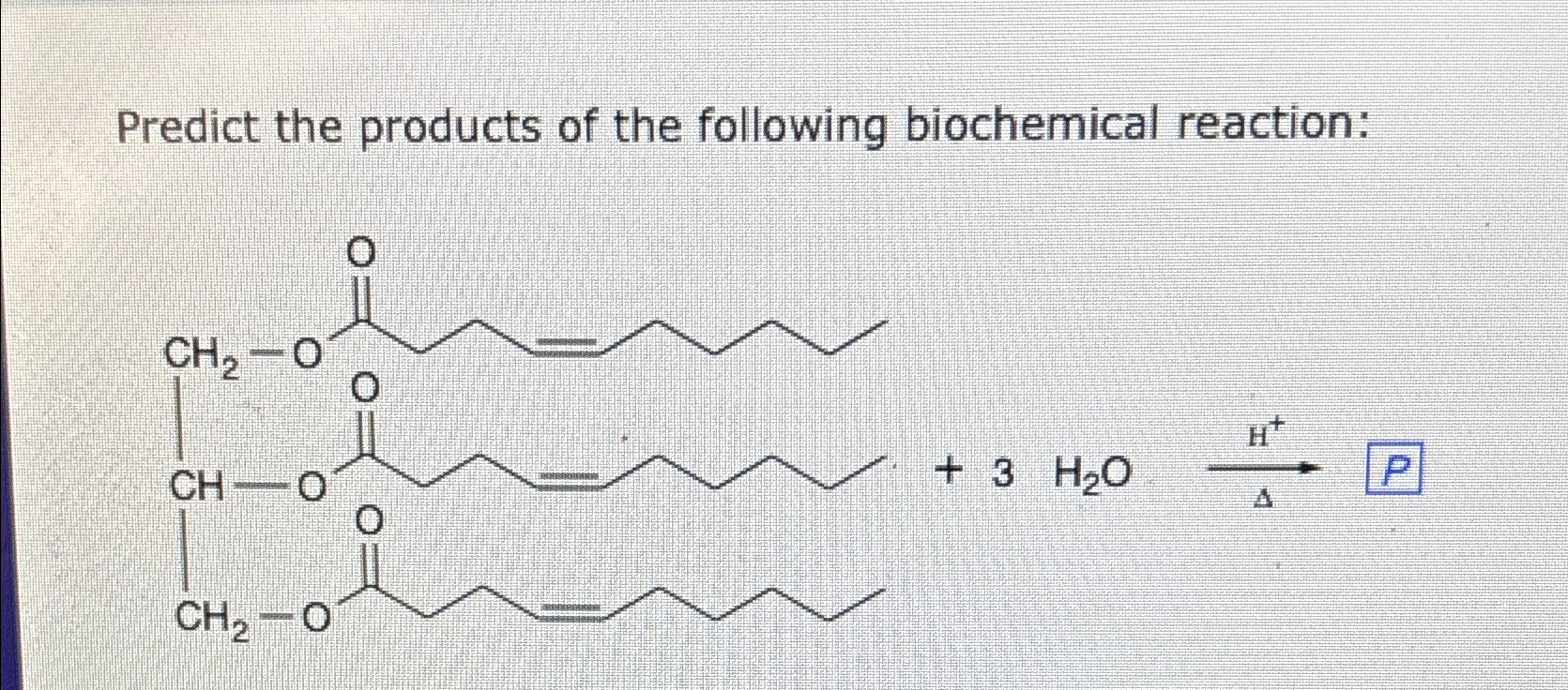 Solved Predict the products of the following biochemical | Chegg.com