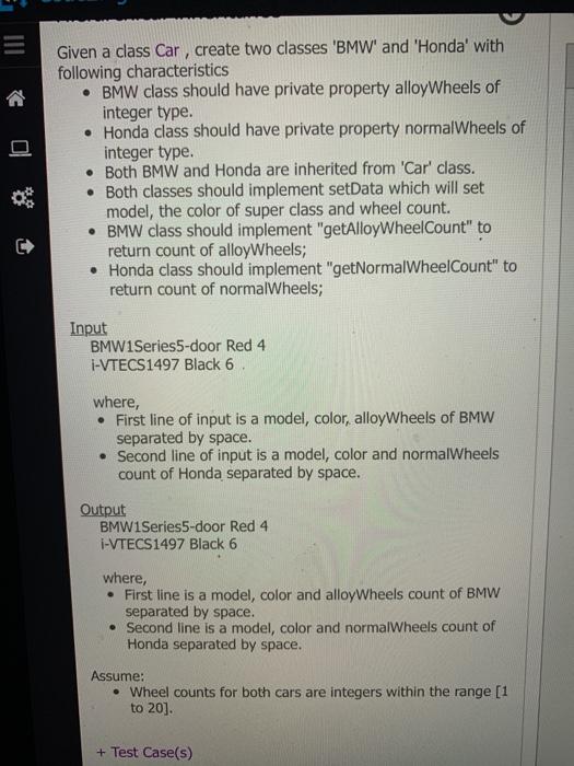 Solved Given a class Car, create two classes 'BMW' and | Chegg.com