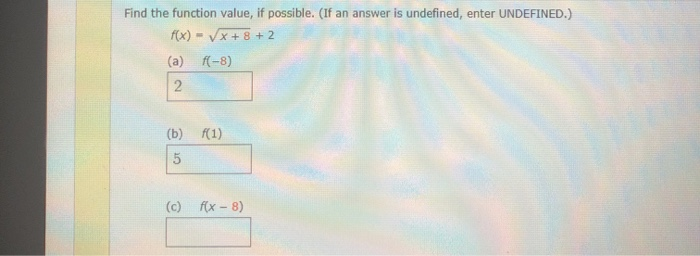 Solved Find The Function Value If Possible If An Answer 