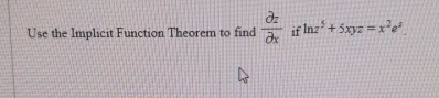 Solved Use the Implicit Function Theorem to find delzdelx | Chegg.com