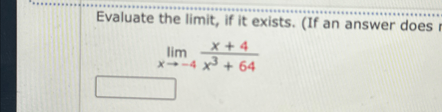 Solved Evaluate the limit, ﻿if it exists. (If an answer | Chegg.com