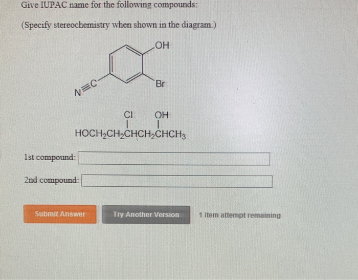 Solved Give IUPAC name for the following compounds: (Specify | Chegg.com