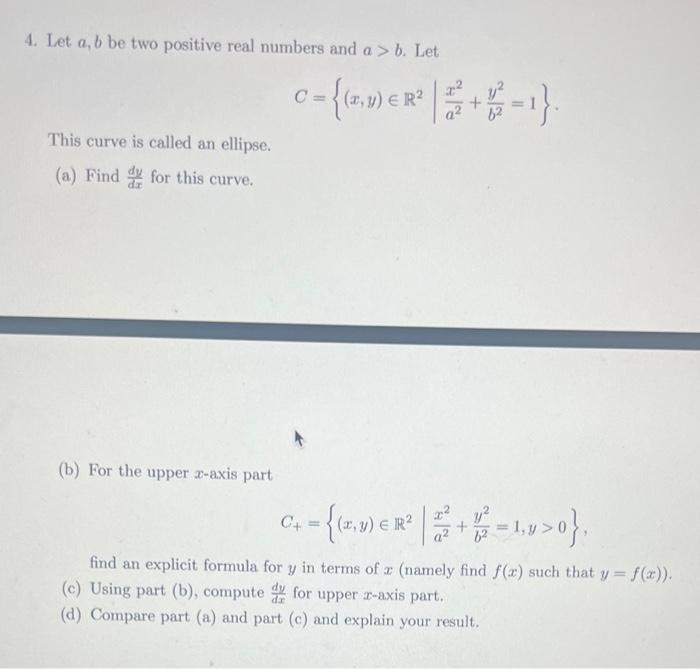 Solved 4. Let a,b be two positive real numbers and a>b. Let | Chegg.com