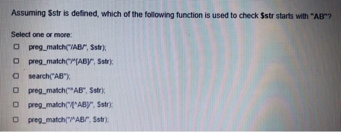 Solved Assuming $str is defined, which of the following | Chegg.com