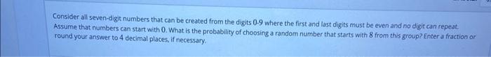 Solved Consider all seven-digit numbers that can be created | Chegg.com