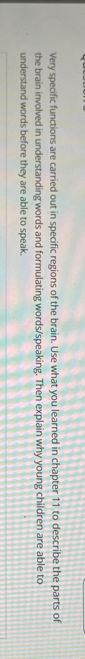 Solved Very specific functions are carried out in specific | Chegg.com