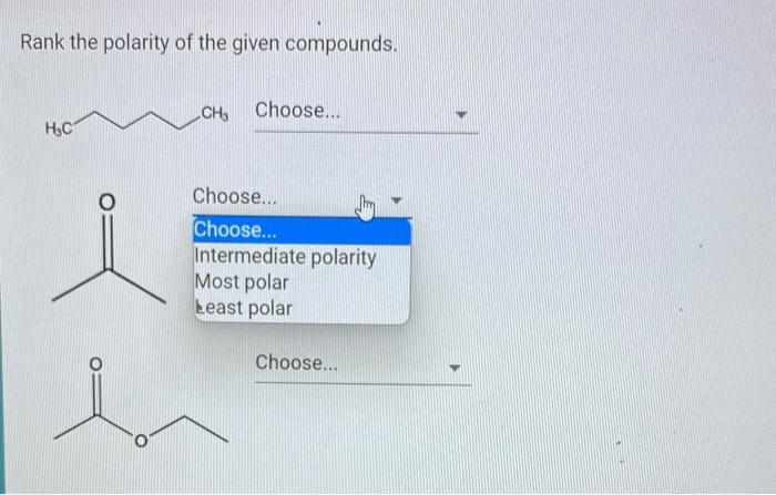 Solved Rank the polarity of the given compounds. Prewriting | Chegg.com