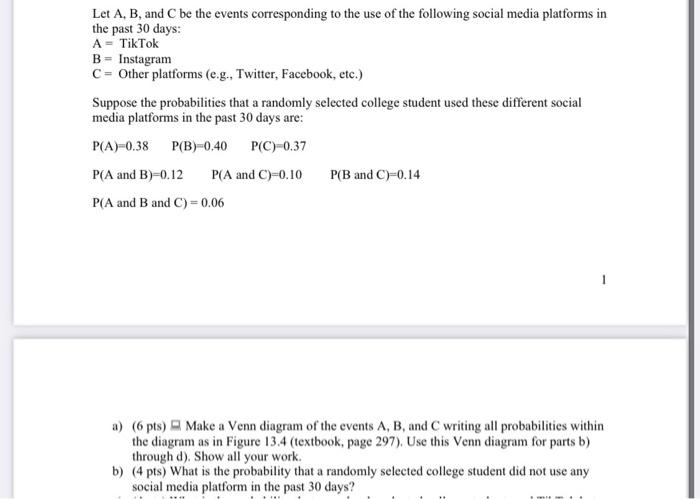 Solved Let A,B, and C be the events corresponding to the use | Chegg.com