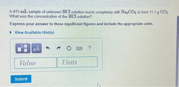 Solved A 411-mL sample of unknown HCl solution reacts | Chegg.com