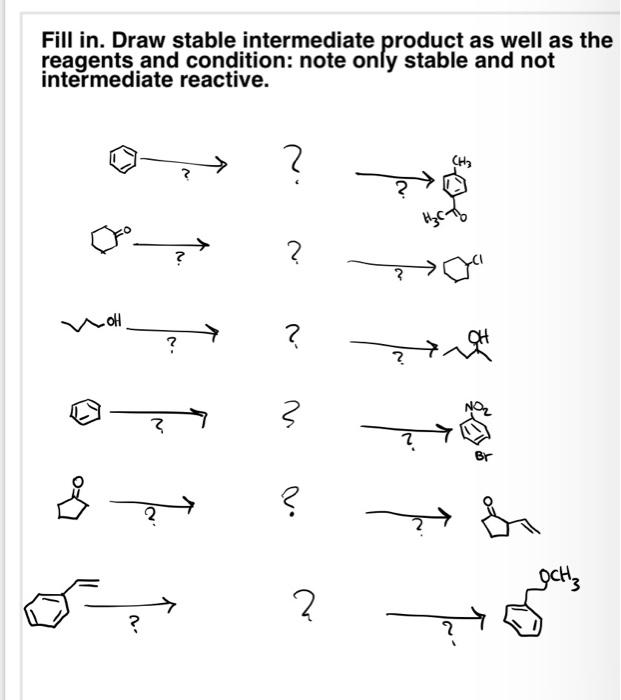 Solved Fill in. Draw stable intermediate product as well as | Chegg.com