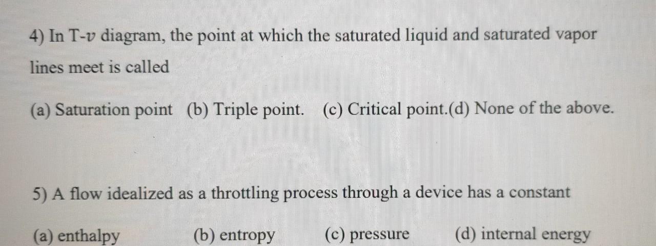 Solved 4) In T-v diagram, the point at which the saturated | Chegg.com