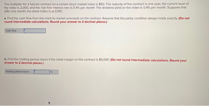 Solved The multiplier for a futures contract on a certain | Chegg.com