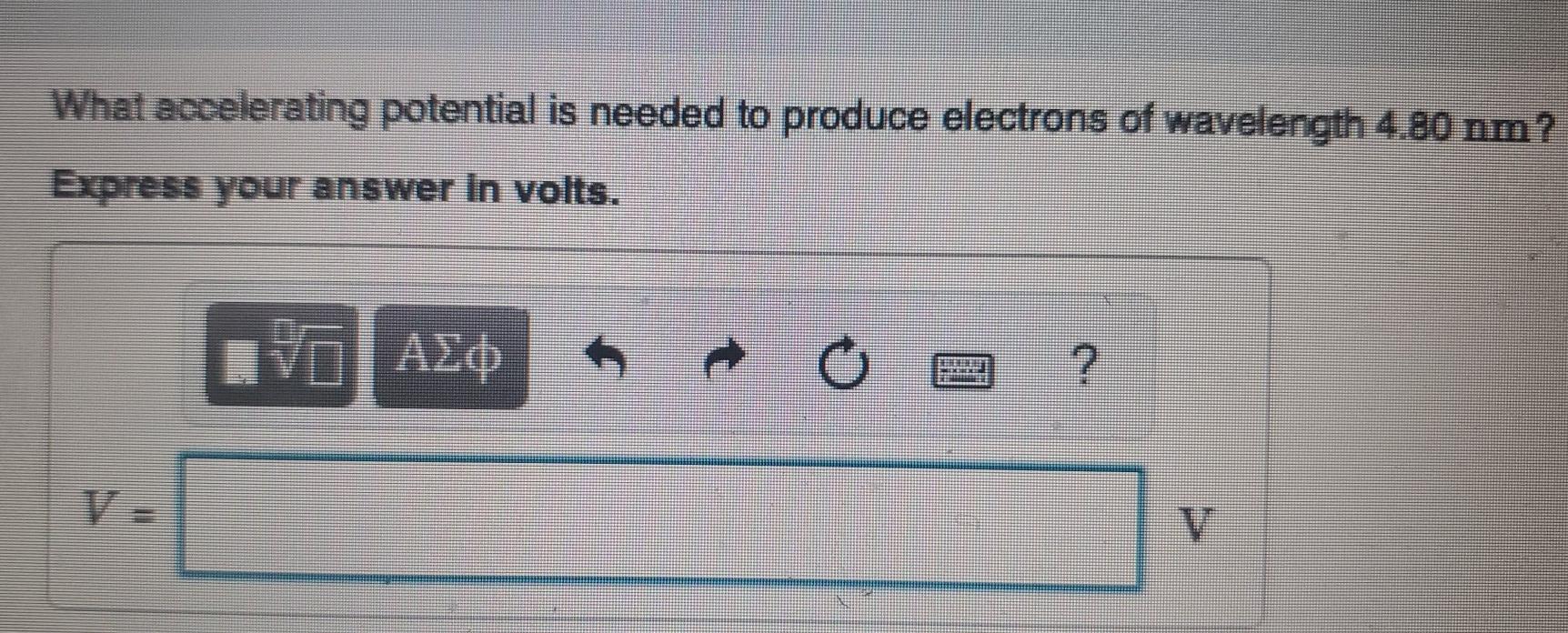 Solved What accelerating potential is needed to produce | Chegg.com