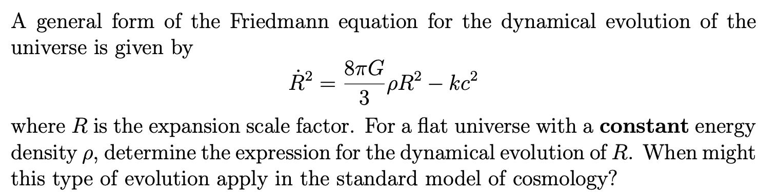 Solved A general form of the Friedmann equation for the | Chegg.com