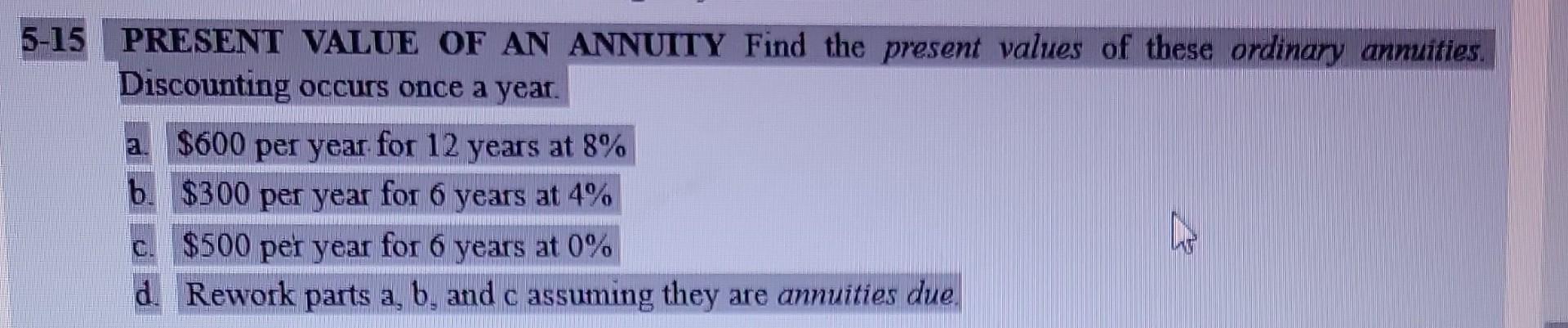 Solved PRESENT VALUE OF AN ANNUITY Find the present values | Chegg.com
