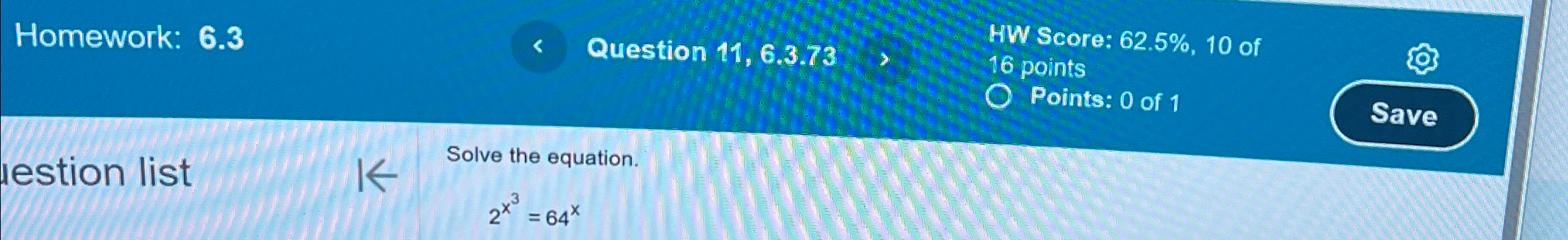 Solved Homework: 6.3Question 11, 6.3.73HW Score: 62.5%,10 | Chegg.com