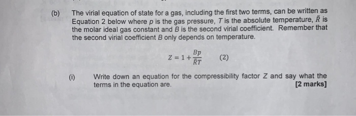 Solved (b) The virial equation of state for a gas, including | Chegg.com