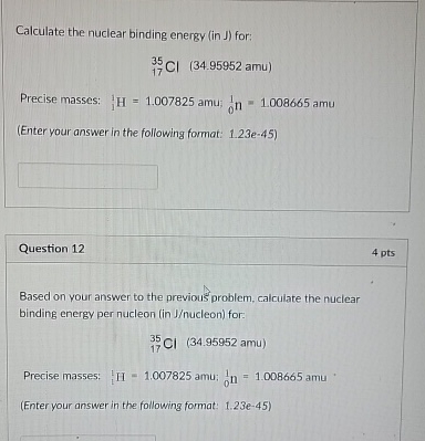 Solved Calculate the nuclear binding energy (in J) | Chegg.com