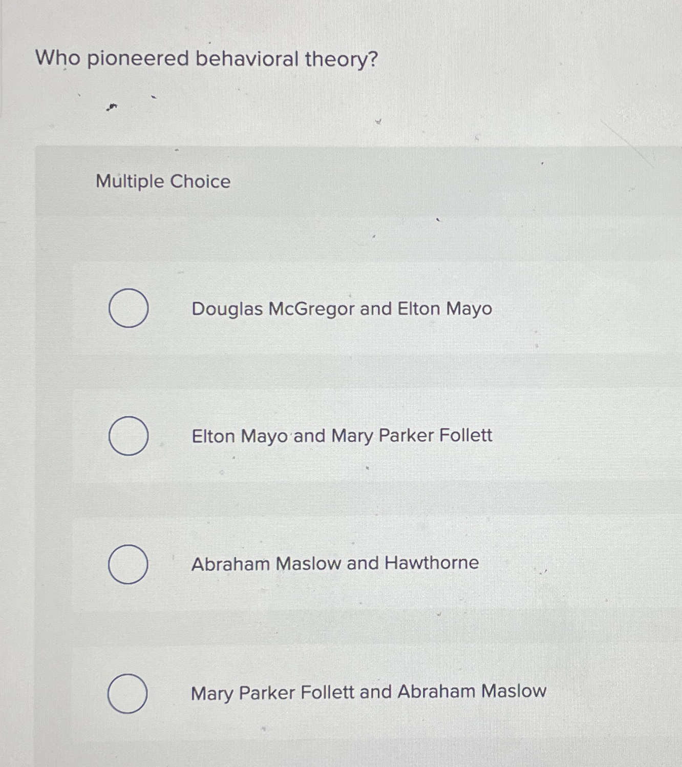 Who pioneered behavioral theory?Múltiple | Chegg.com