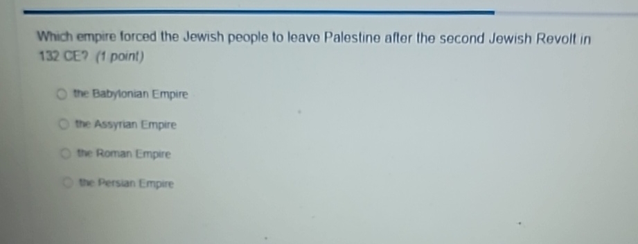 Solved Which empire forced the Jewish people to leave | Chegg.com