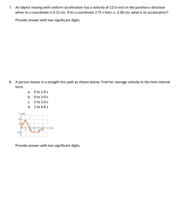 Solved 7. An object moving with uniform acceleration has a | Chegg.com