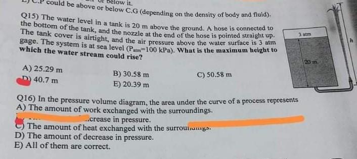 Solved Q15) The water level in a tank is 20 m above the | Chegg.com