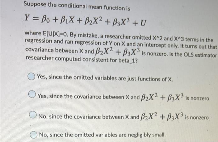 Solved Suppose the conditional mean function is Y = Bo + B1X | Chegg.com