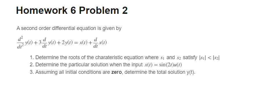 Solved Homework 6 ﻿Problem 2A second order differential | Chegg.com