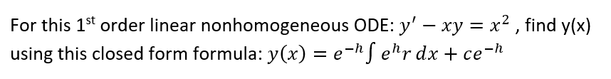 Solved For this 1st ﻿order linear nonhomogeneous ODE: | Chegg.com