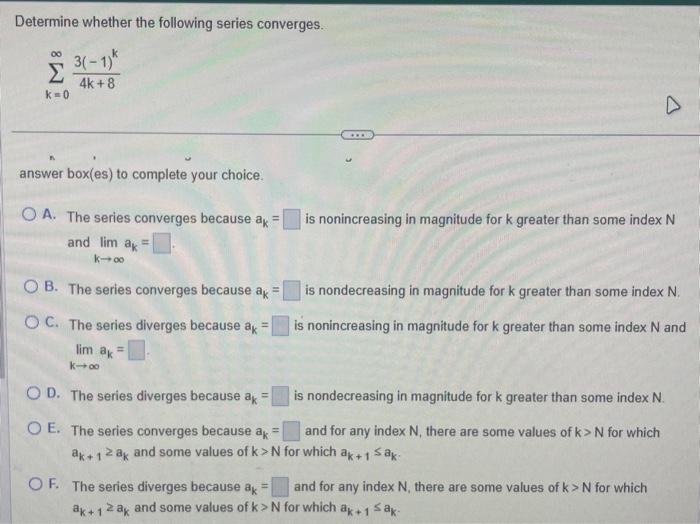 Solved Determine whether the following series converges. | Chegg.com