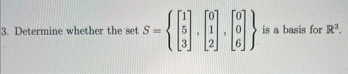Solved 3. Determine whether the set | Chegg.com