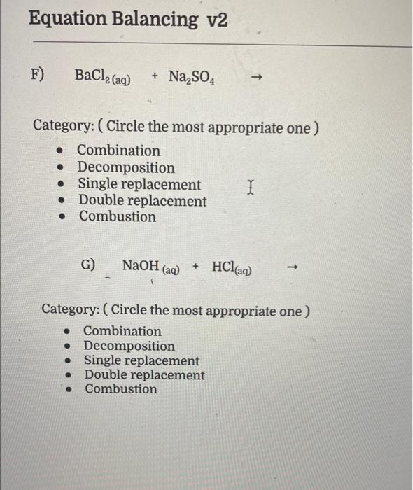 Solved Equation Balancing v2 F) BaCl2(aq)+Na2SO4→ Category: | Chegg.com