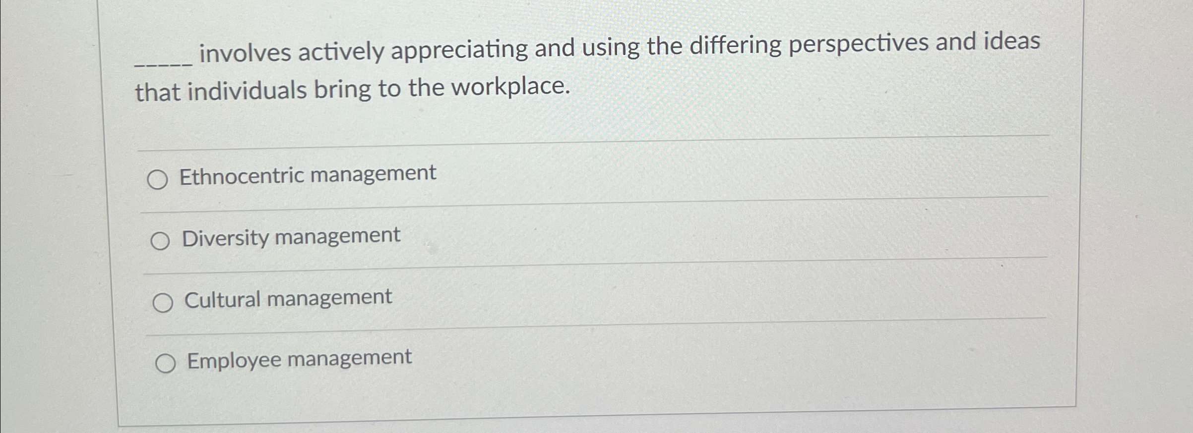 Solved involves actively appreciating and using the | Chegg.com