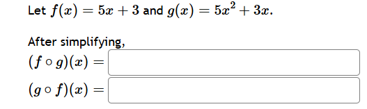 Solved Let f(x)=5x+3 ﻿and g(x)=5x2+3x.After | Chegg.com