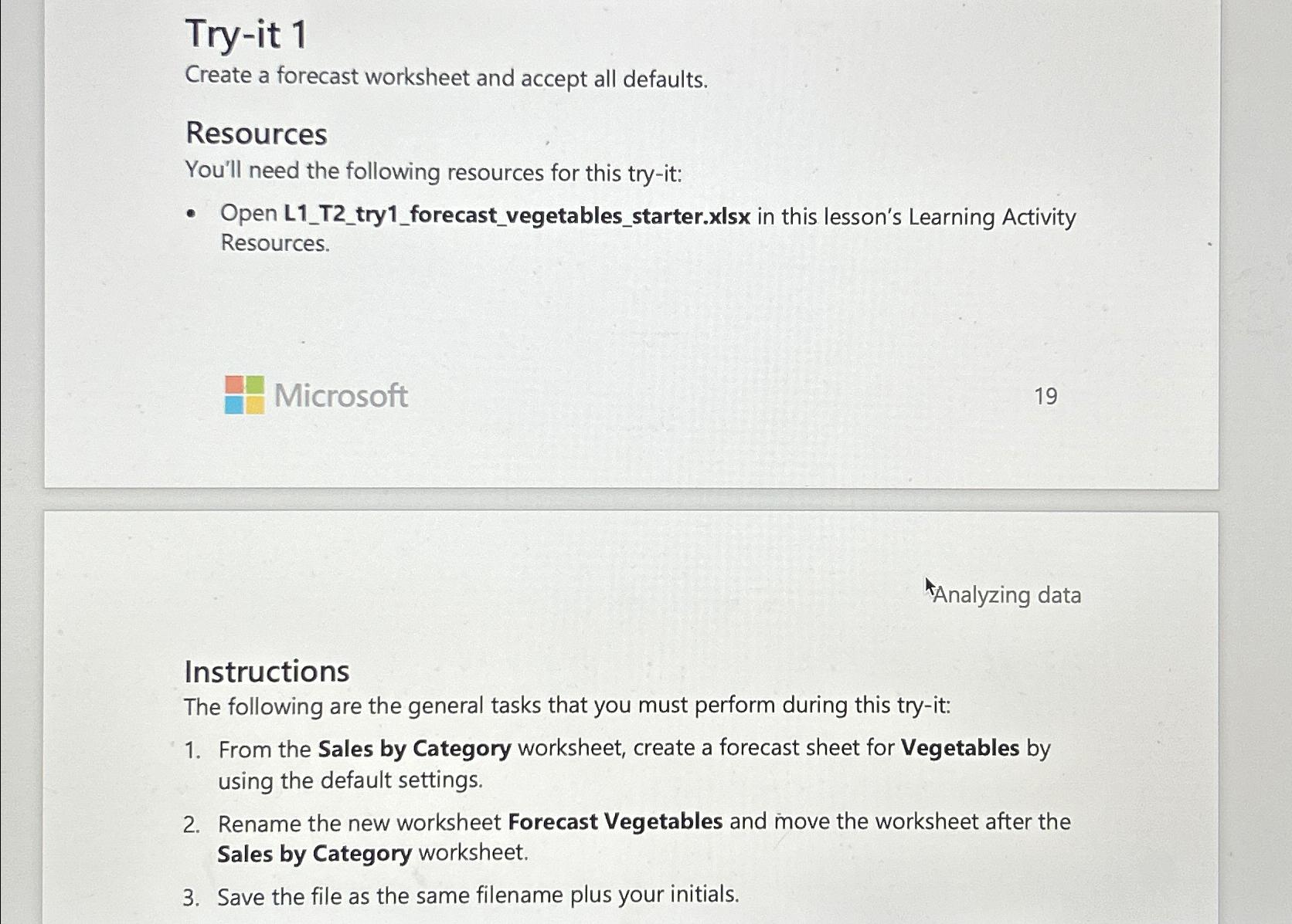 Solved Try-it 1Create a forecast worksheet and accept all | Chegg.com