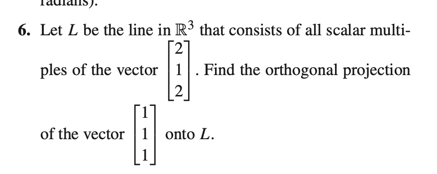 Solved Let L ﻿be the line in R3 ﻿that consists of all scalar | Chegg.com