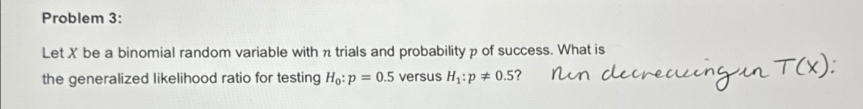 Solved Problem 3:Let x ﻿be a binomial random variable with n | Chegg.com