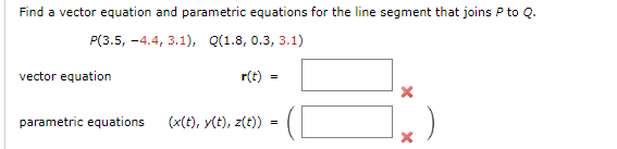 Solved Find a vector equation and parametric equations for | Chegg.com