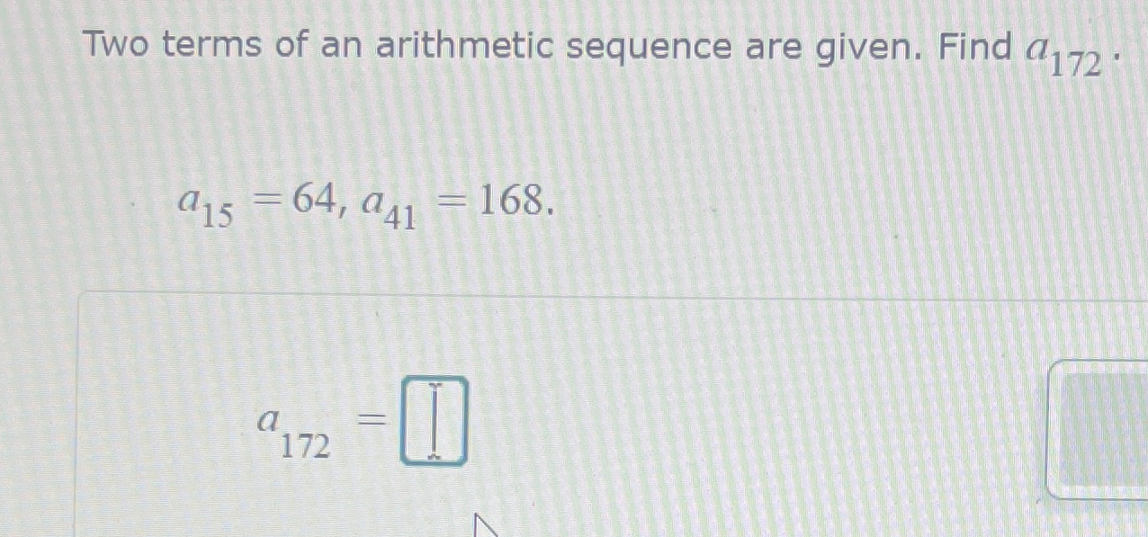 Solved Two terms of an arithmetic sequence are given. Find | Chegg.com