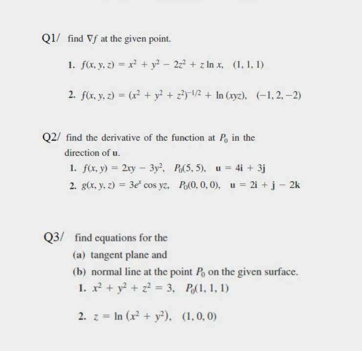 Solved Q1/ find Vf at the given point. 1. f(x, y, z) = x² + | Chegg.com