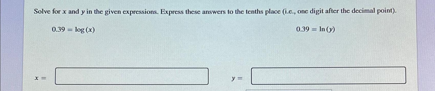 Solved Solve for x ﻿and y ﻿in the given expressions. Express | Chegg.com