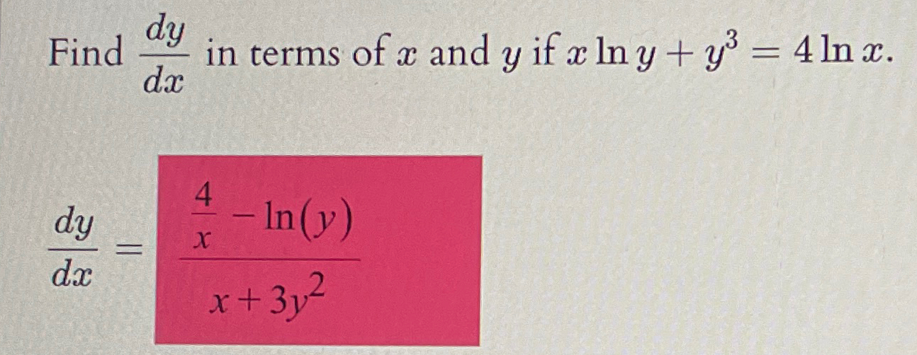 Solved Find dydx ﻿in terms of x ﻿and y ﻿if | Chegg.com