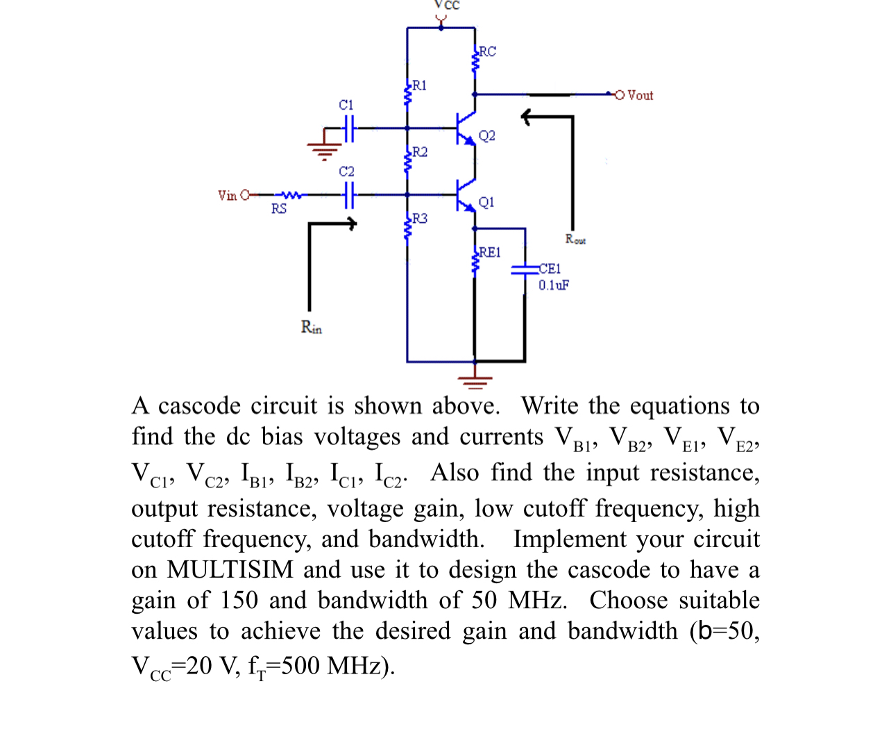 Solved A cascode circuit is shown above. Write the equations | Chegg.com