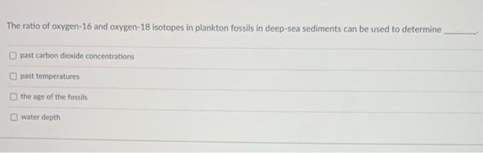 Solved The ratio of oxygen-16 and oxygen-18 isotopes in | Chegg.com