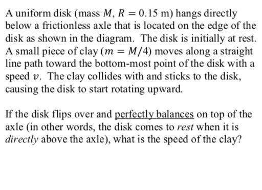 Solved A uniform disk (mass M, R = 0.15 m) hangs directly | Chegg.com