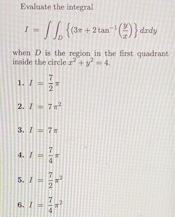 Solved Evaluate the integral I SA 1 / 2e-++-+* derdy 2? R | Chegg.com