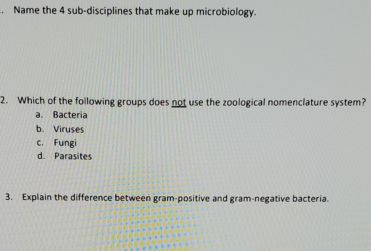 Solved Name the 4 sub-disciplines that make up microbiology. | Chegg.com