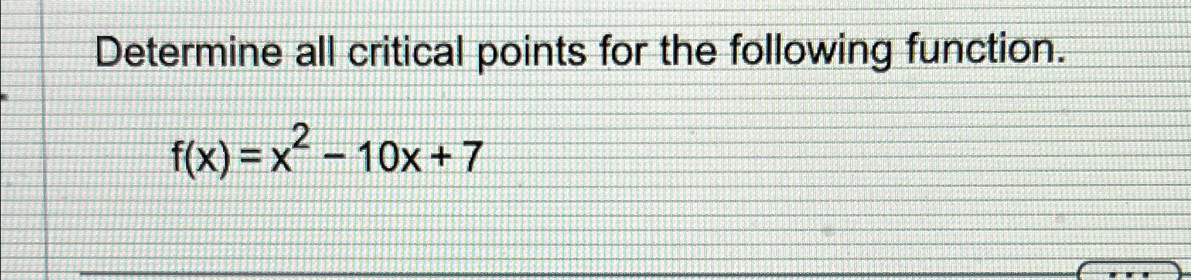 Solved Determine all critical points for the following | Chegg.com