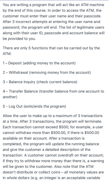 You are writing a program that will act like an ATM | Chegg.com