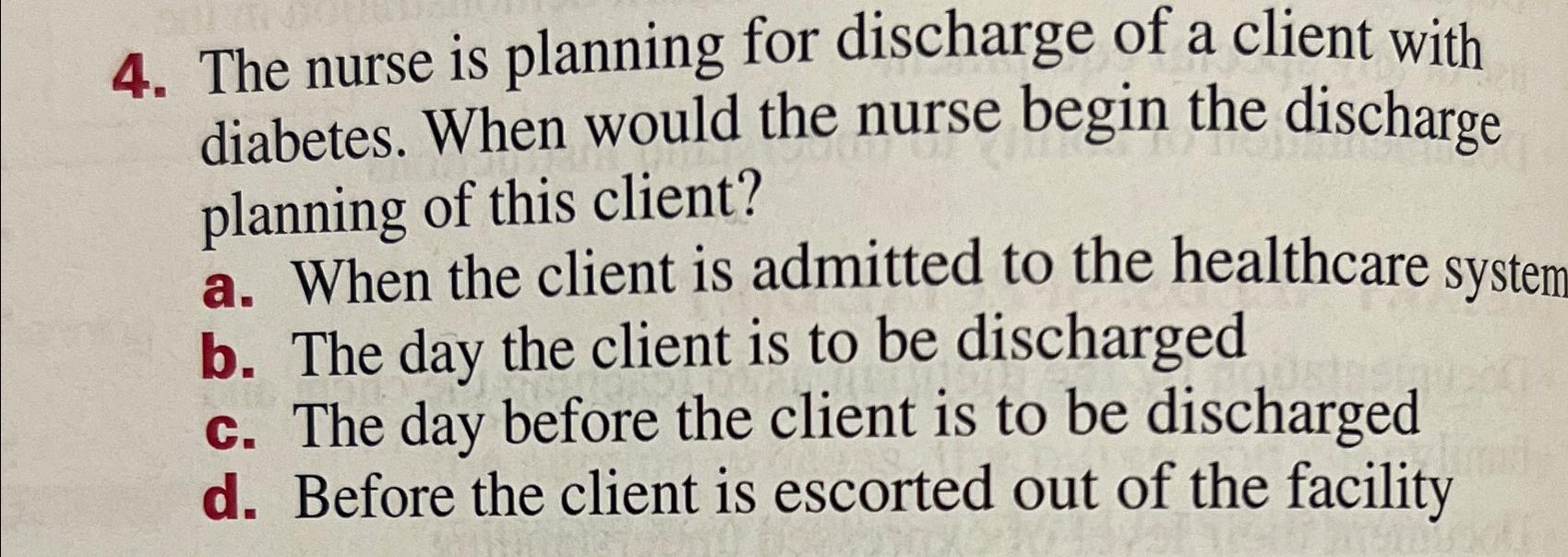 Solved The nurse is planning for discharge of a client with | Chegg.com